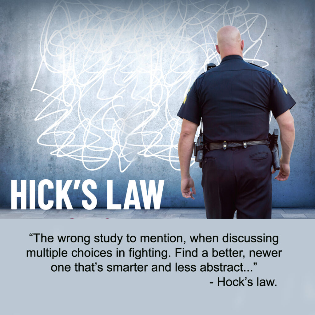 HICK’S LAW AND ITS RESPONSE TIMES. LET’s JUST FORGET ABOUT IT ...